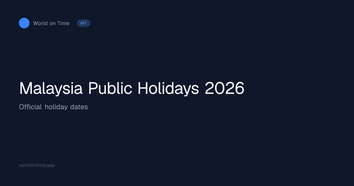 Public Holidays in Malaysia 2026 — Official Holiday Dates | World on Time
